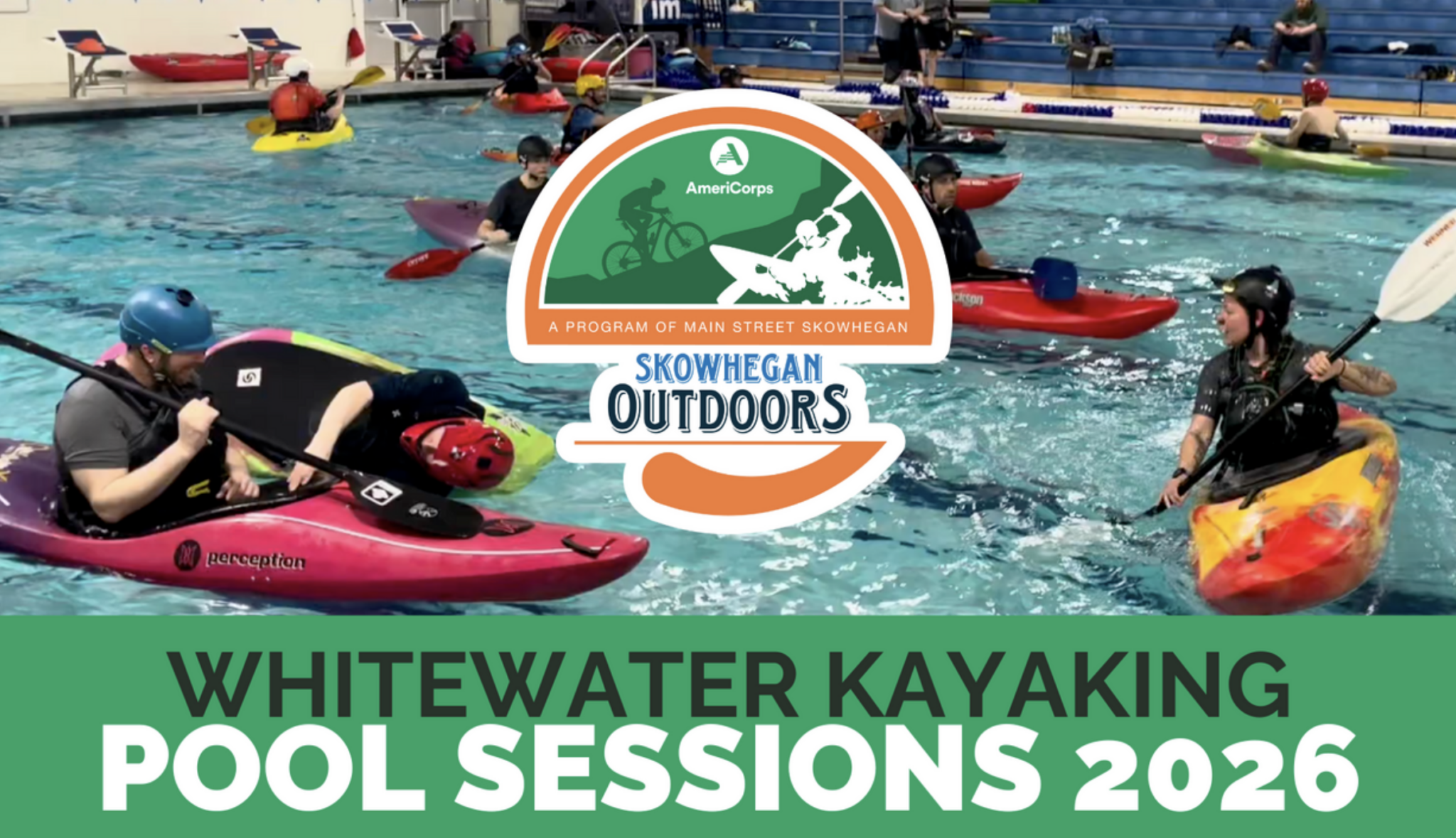 Whitewater Kayak Pool Sessions – Winter/Spring 2026 - Skowhegan Outdoors